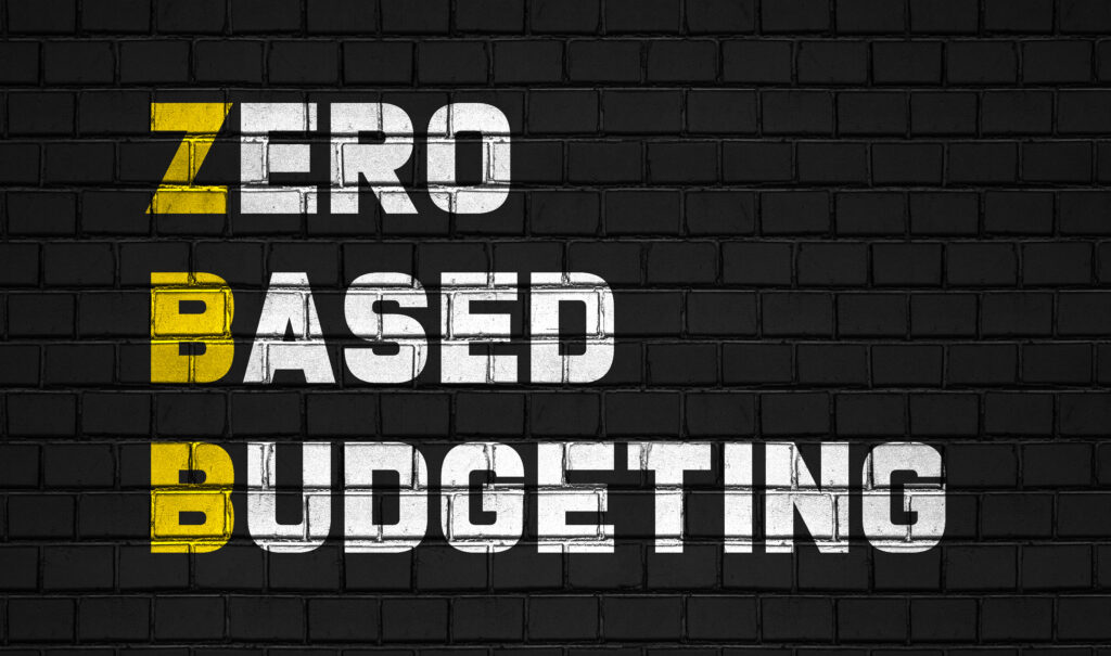 Zero-Based Budgeting: The Bold Way to Stop Wasting Money and Start ...